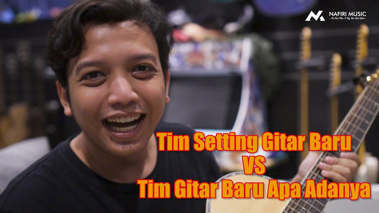 Tim Setting Gitar Baru Atau Tim Gitar Baru Apa Adanya? - YouTube