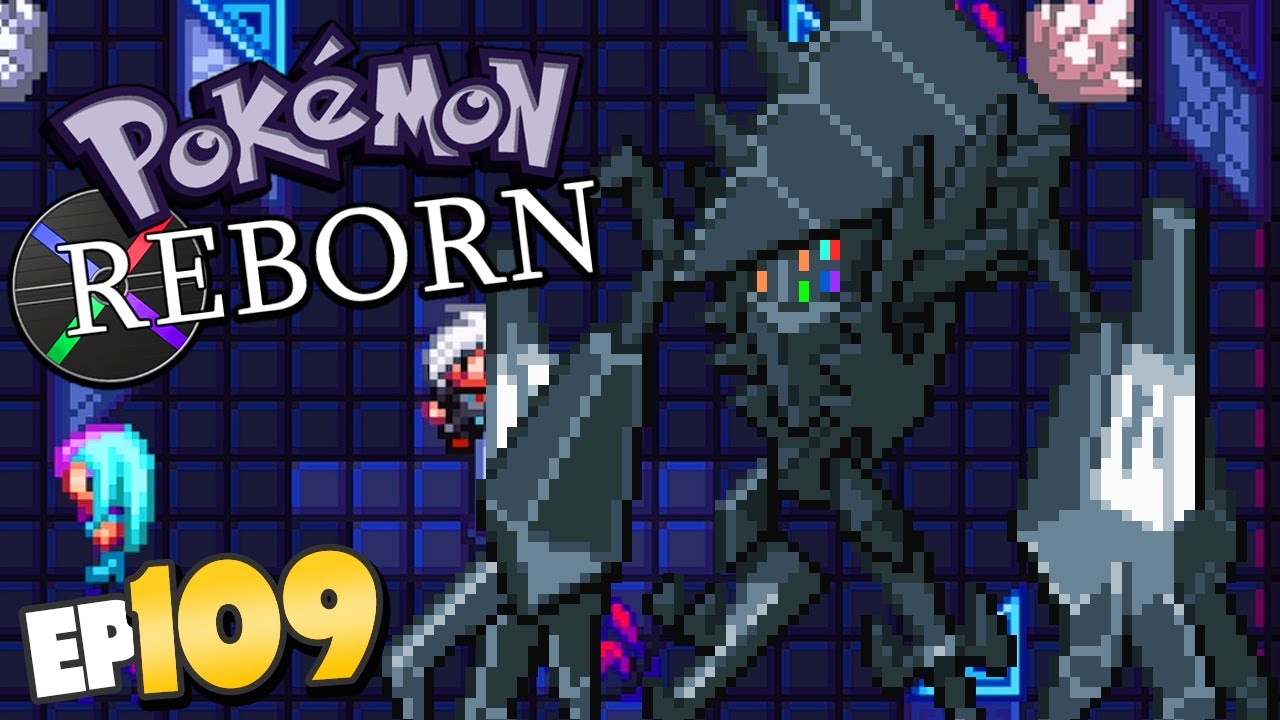 Pokemon Reborn Part 109 NEW COMPLETED FAN GAME GAMEPLAY WALKTHROUGH ...