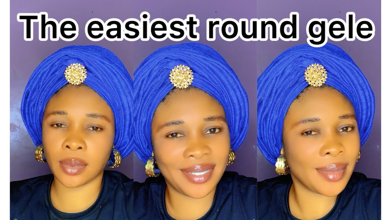 The easiest way to tie round gele without pleating - YouTube