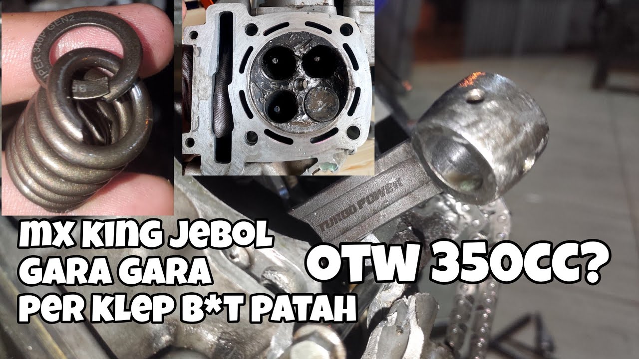 mx king 300cc jebol (naik spek 350cc)? - YouTube