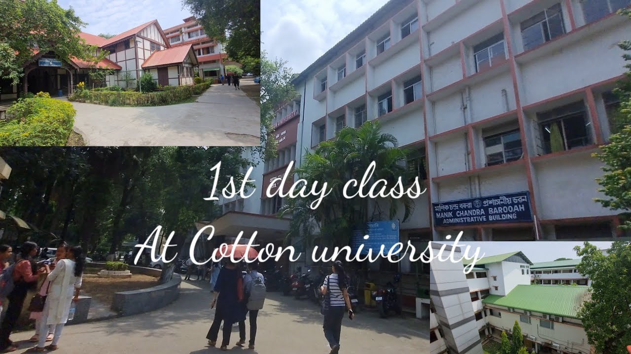 1st Day at university || cotton university || full details # ...
