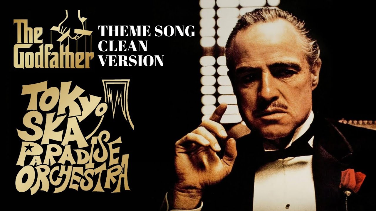 THE GODFATHER THEME SONG - TOKYO SKA PARADISE ORCHESTRA - CLEAN VERSION ...