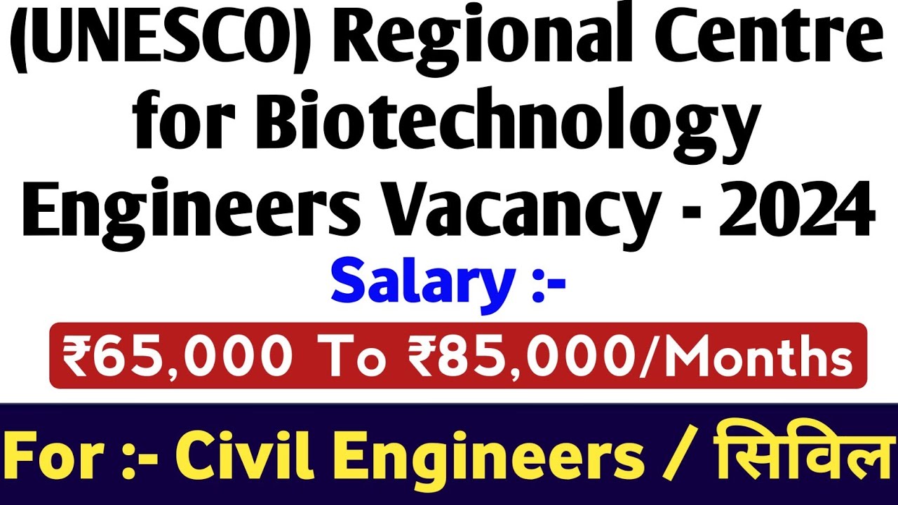 RCB Consultant Civil Vacancy 2024 || UNESCO Civil Engineer Recruitment ...