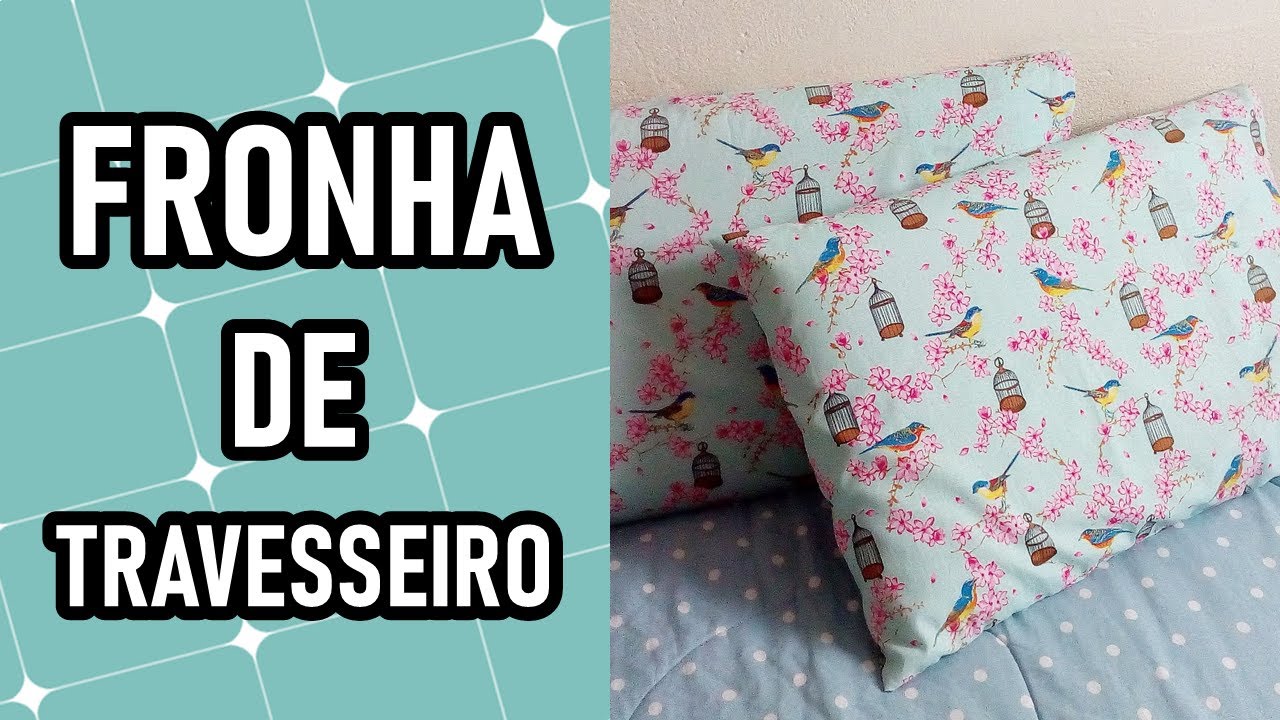 Como fazer fronha de travesseiro | COSTURA - YouTube