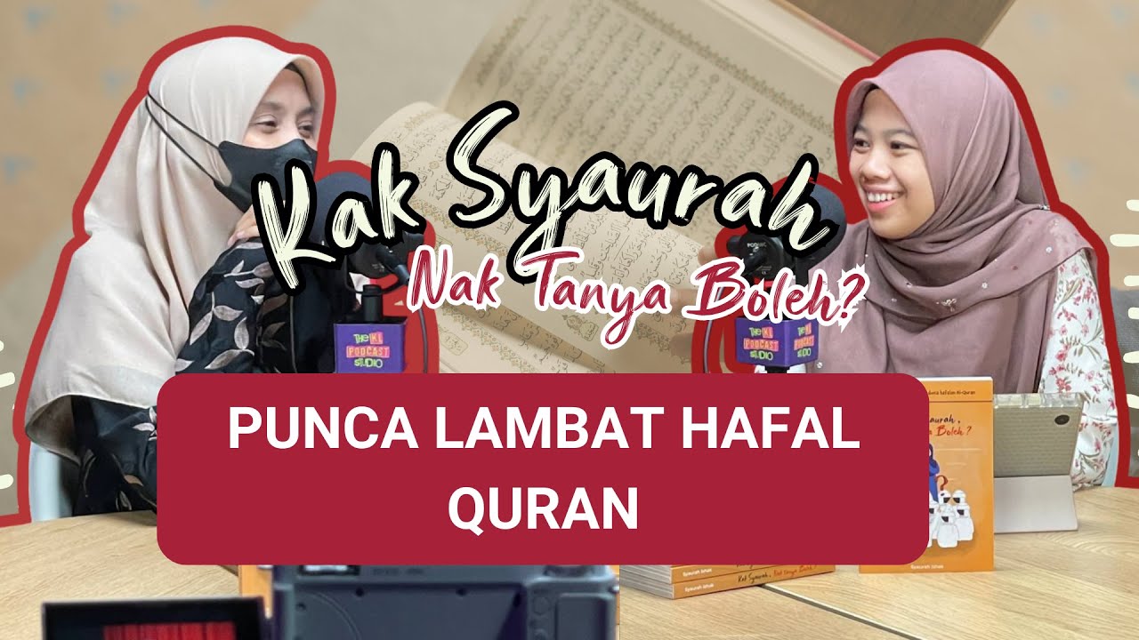EPISOD 13: APA PUNCA PELAJAR LAMBAT HAFAL QURAN? - YouTube