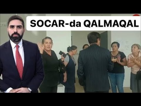 SOCAR işçiləri rəhbərliyə qarşı etiraz edir. Ali təhsilli fəhlələrik