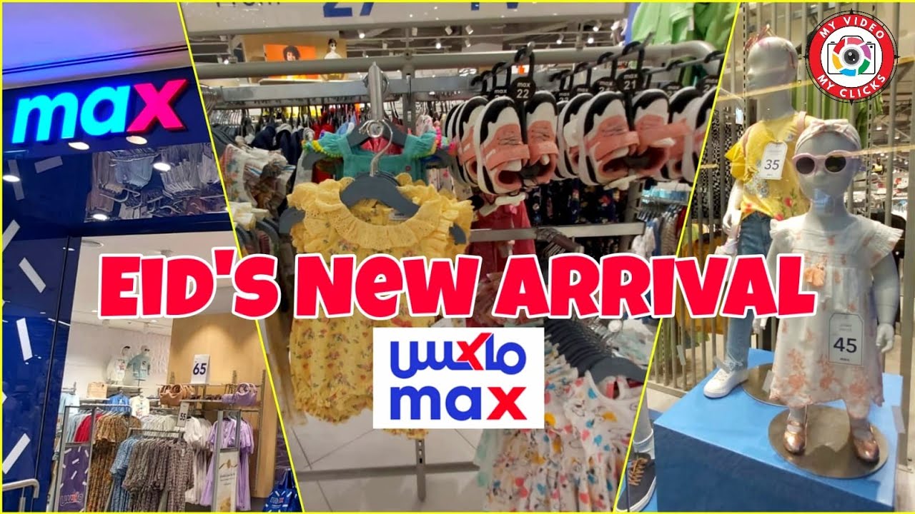 EID Kid's New Arrival At Max Store | Max Fashion 2022 | Kids Summer ...