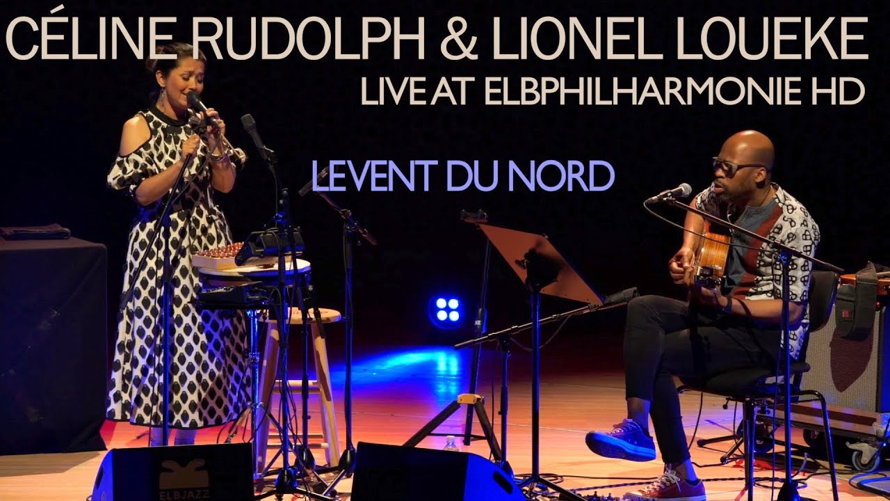 Céline Rudolph & Lionel Loueke - Le vent du nord | Live at ...