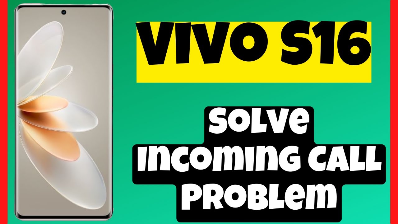 Vivo S16 How to Solve Incoming Call Problem || Incoming call Issue ...