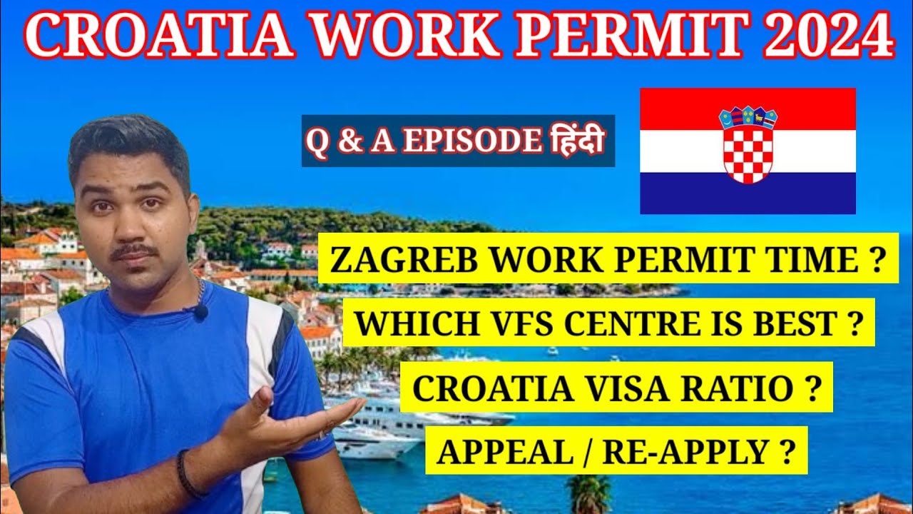 Croatia 🇭🇷 Work Permit Timing || Croatia All Questions & Answer ...