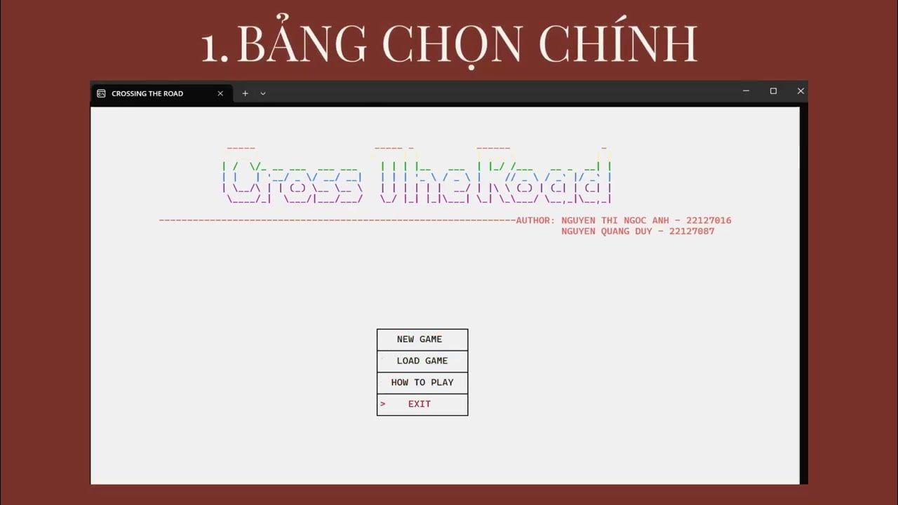 NHÓM 10 - 22CLC01 - HCMUS | ROAD CROSSING | OBJECT-ORIENTED PROGRAMMING| GVHD: TS. TRƯƠNG TOÀN ...