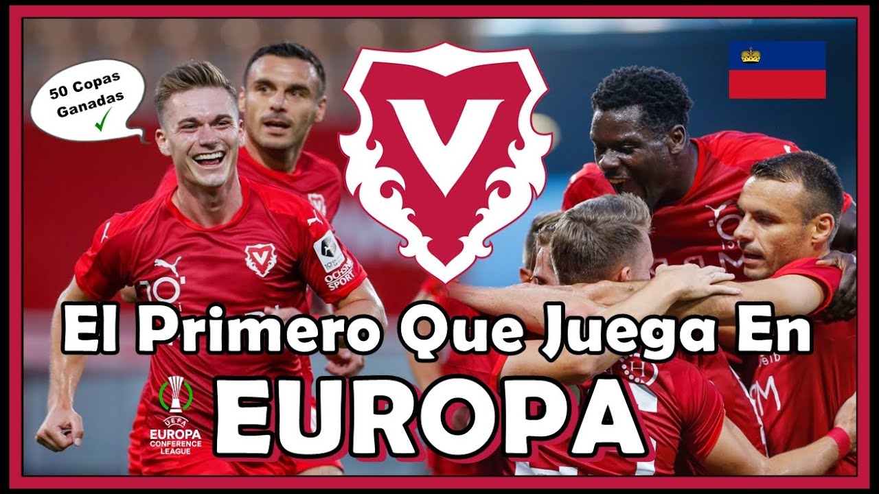 🇱🇮 FC VADUZ: El PRIMER CLUB de LIECHTENSTEIN que Juega en EUROPA - UEFA ...