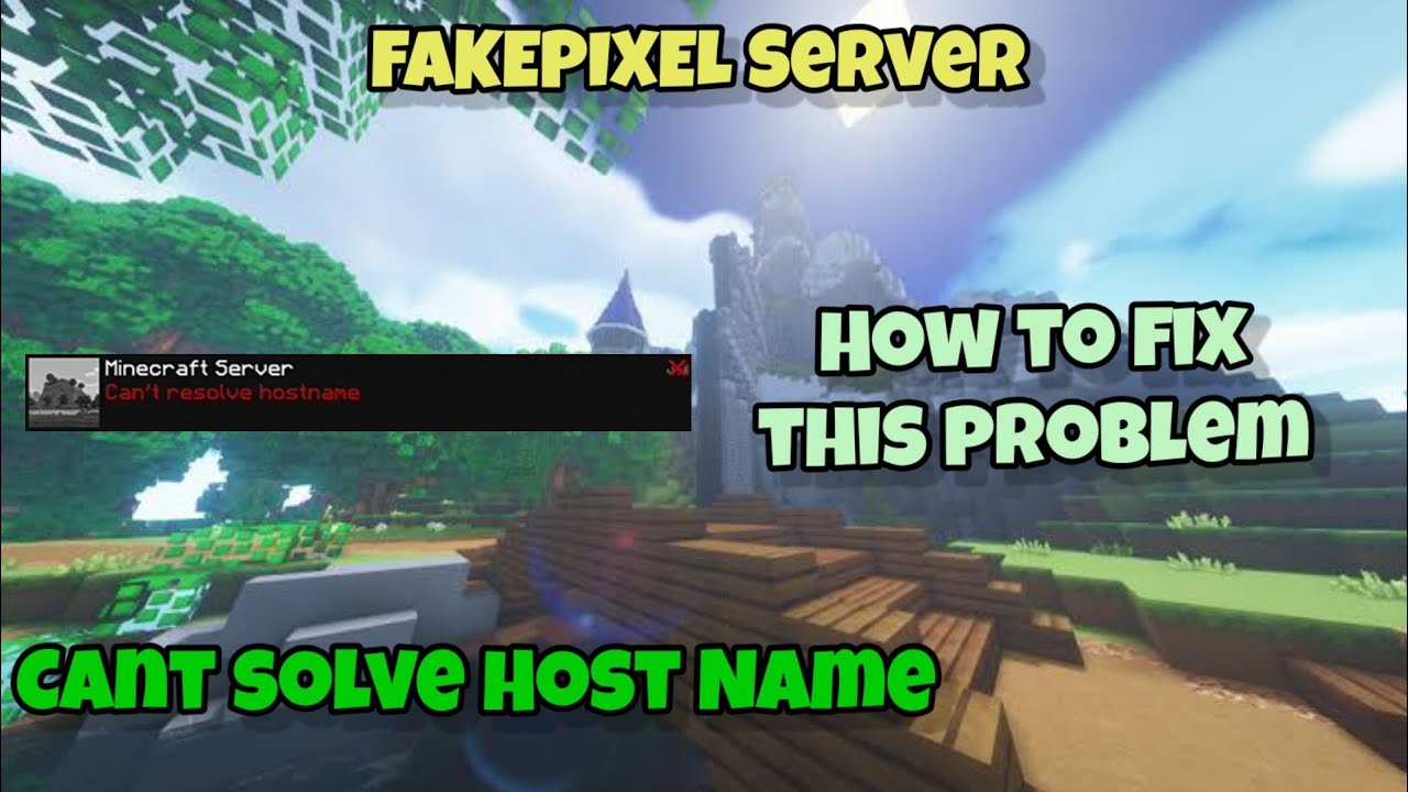 HOW TO FIX CAN'T RESOLVE HOSTNAME PROBLEM | Fakepixel server ...