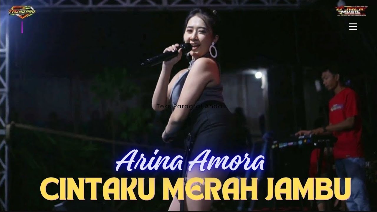 CINTA MERAH JAMBU // ARINA AMORA // D'JACK MUSIC // TAJ HD PRO - YouTube