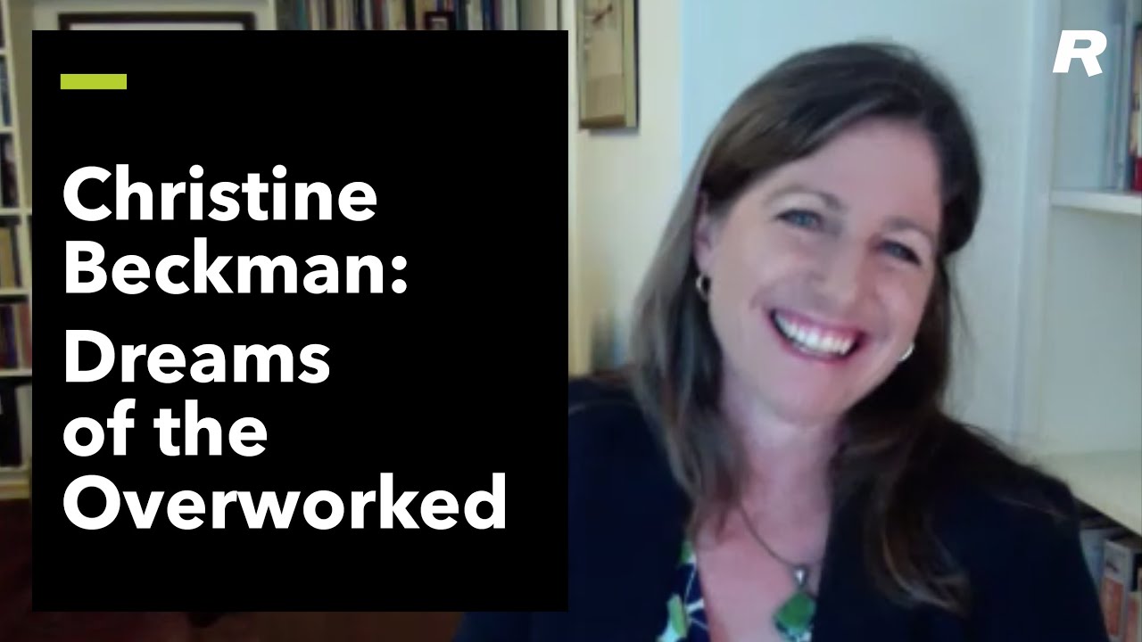 Dreams of the Overworked: Christine Beckman - YouTube