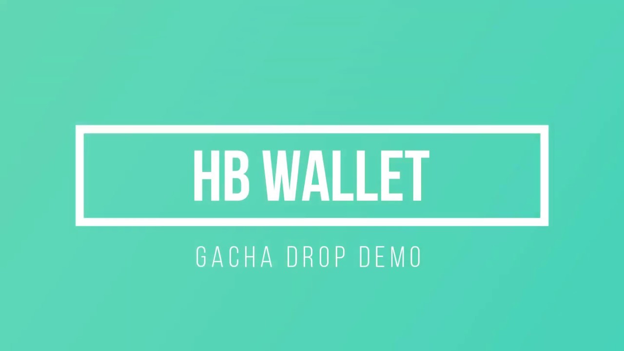 HB Wallet - Upcoming Function: Gacha Drop - YouTube