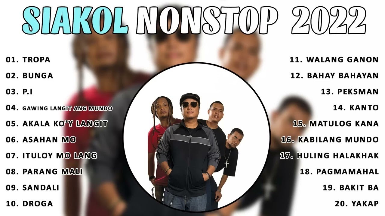 SIAKOL Nonstop Songs - OPM Song 2022 - Bagong Kanta 2022 Tagalog - YouTube