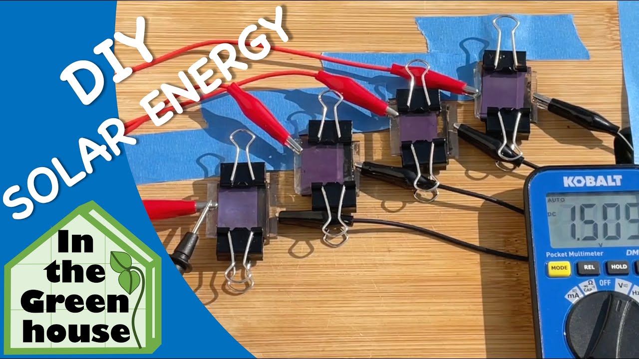 DIY Solar Energy: Photosynthetic Solar Cells (In the Greenhouse #17 ...
