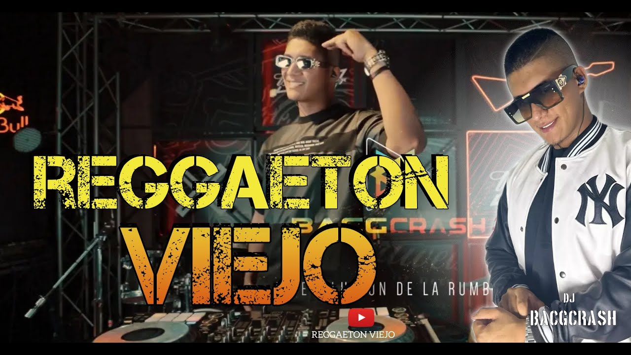 Reggaeton viejo [ Bacgcrash DJ ] - YouTube