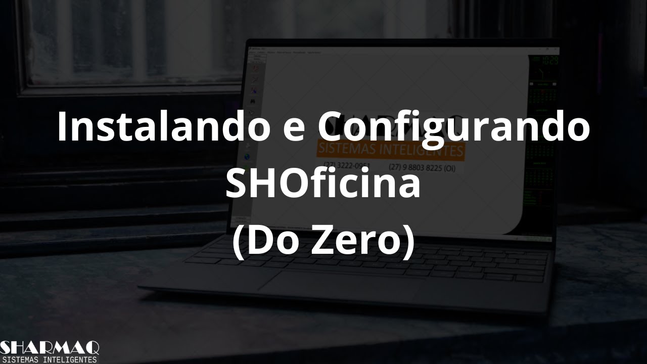 SHOficina - Instalando e Registrando o Sistema (Do Zero) - YouTube