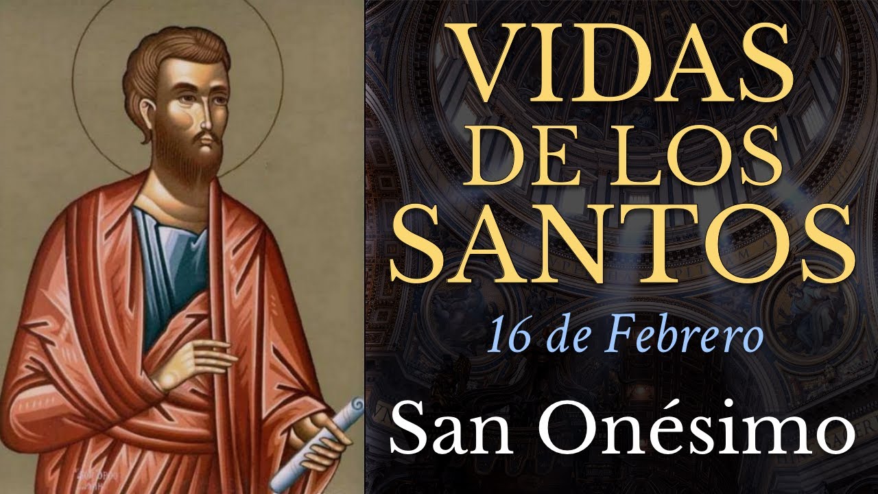 SAN ONÉSIMO - 16 de Febrero - Mártir - VIDAS DE LOS SANTOS - YouTube