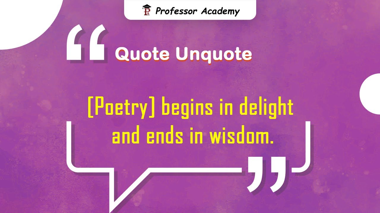 UGC NET English - Quote Unquote - Poetry "begins in delight and ends in ...