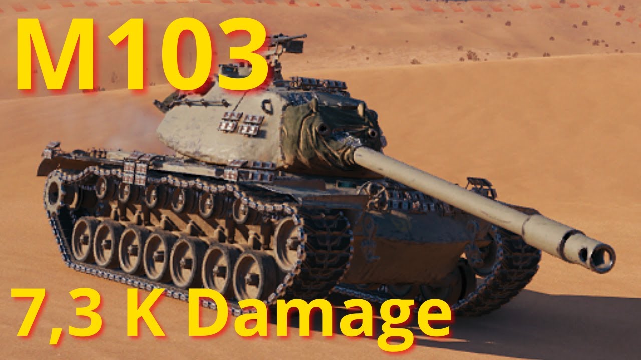 World of tanks M103 - 7,3 K Damage 6 Kills, wot replays - YouTube