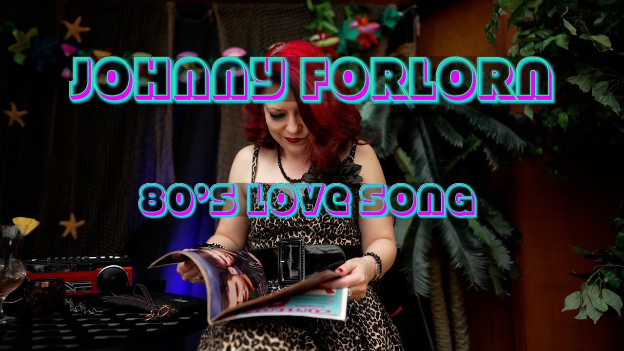 80's Love Song - Johnny Forlorn - YouTube