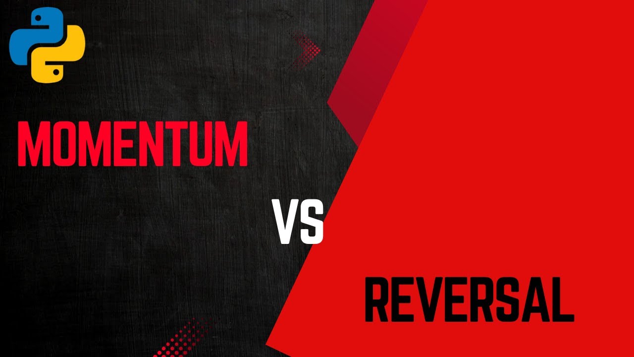 Momentum vs Reversal trading strategy on Python - YouTube