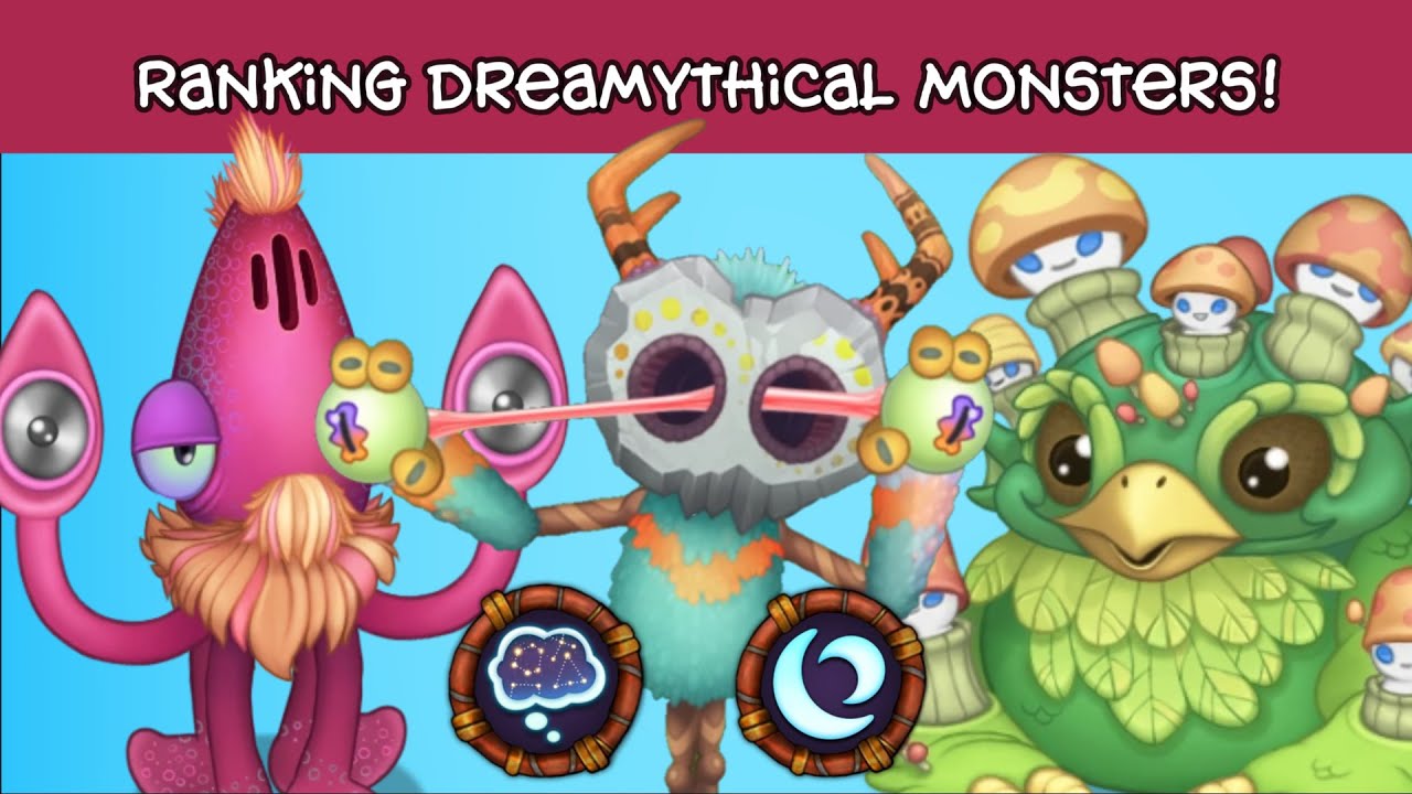 Ranking DREAMYTHICAL monsters! - My Singing Monsters - YouTube
