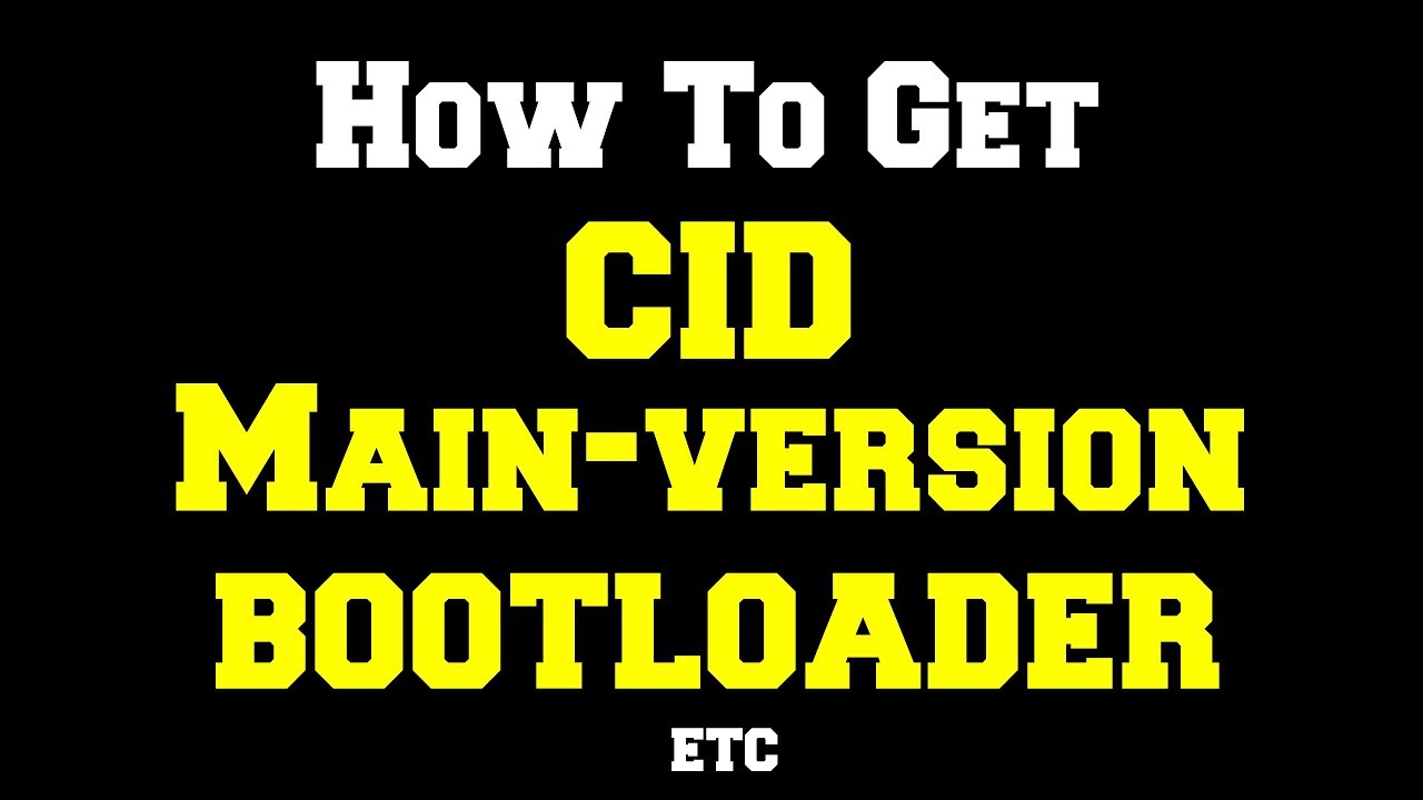 How To Get CID, Main-version , bootloader in All Android Phones - YouTube