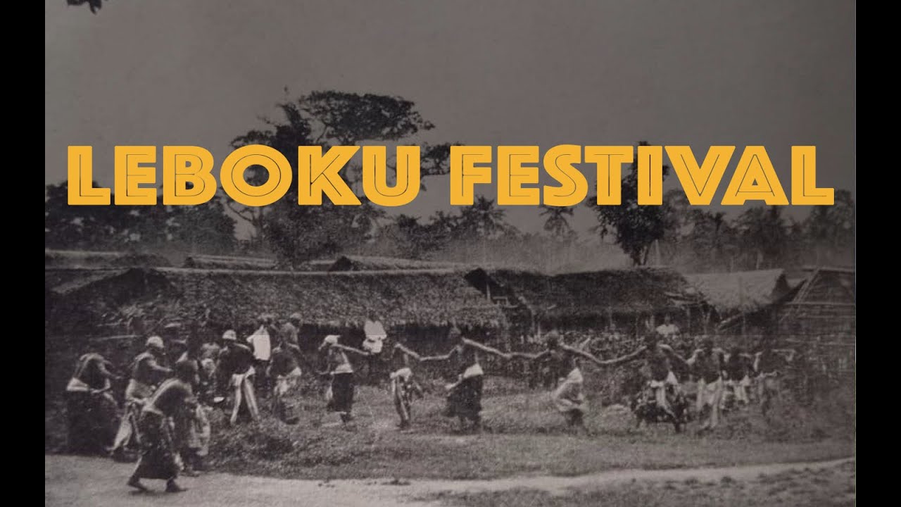 Leboku Festival: Echoes Of Our Heritage - YouTube
