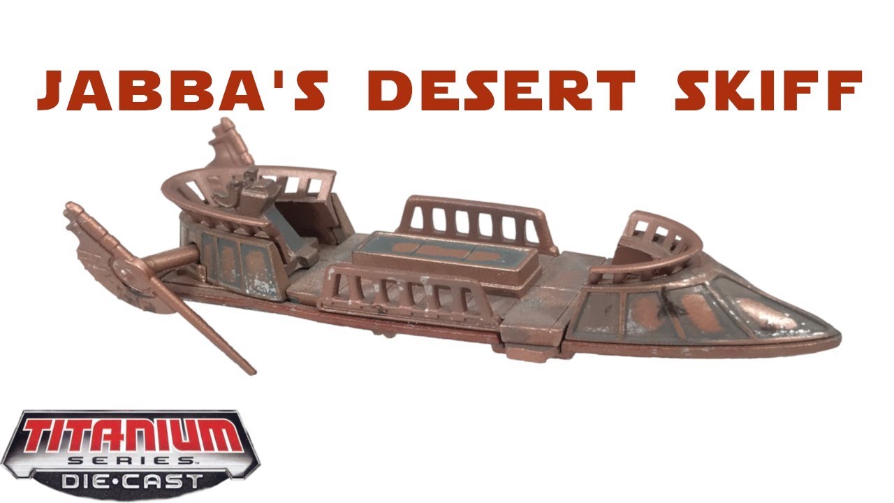 Star Wars Titanium Jabba's Desert Skiff - YouTube