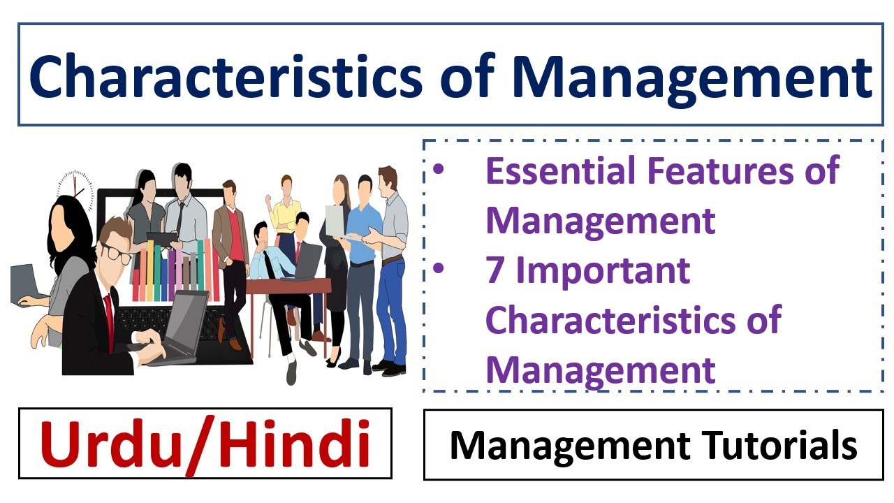 Characteristics of Management Explained | BBA, MBA & Commerce Students ...