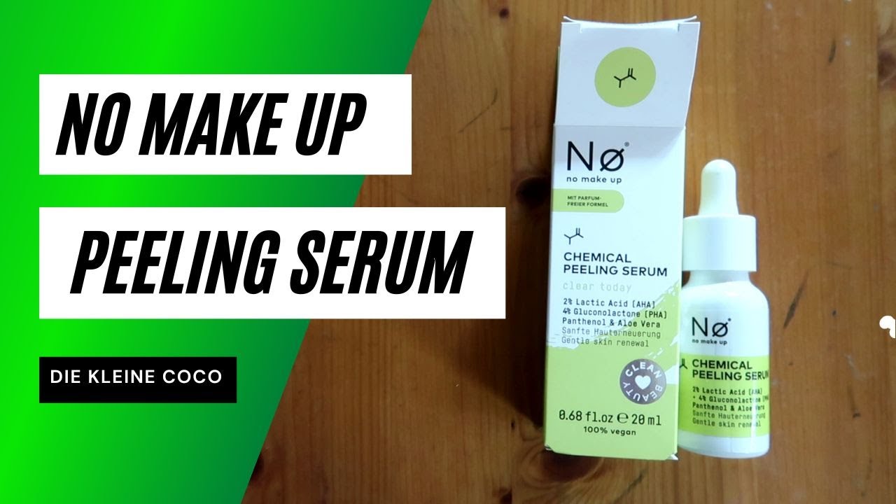 Das Chemical Peeling Serum von NO make up - YouTube