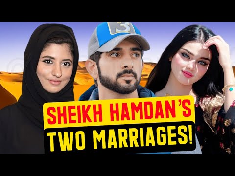 Sheikh Hamdan’s Two Marriages! | Sheikh Hamdan's Wife| Crown Prince Of ...
