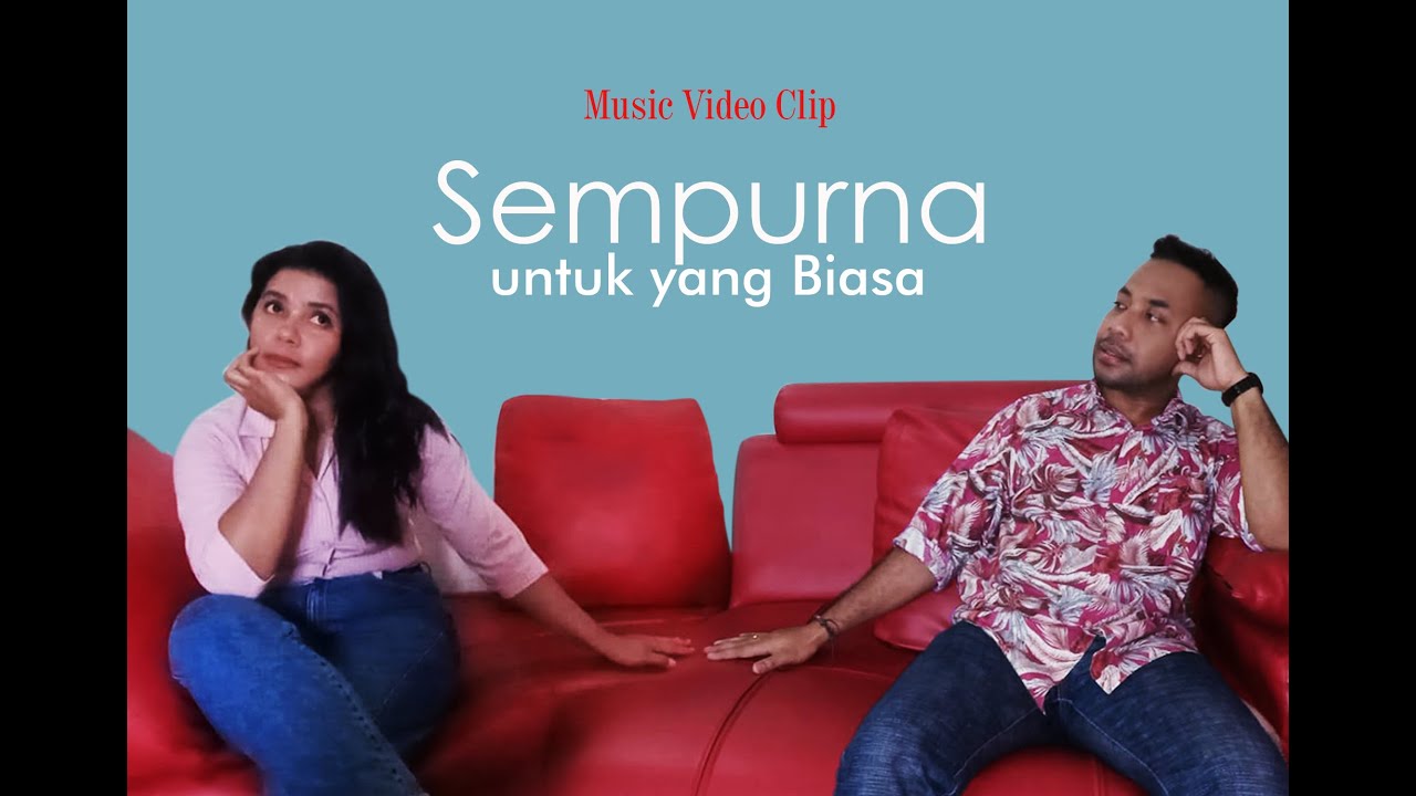 Emal - Sempurna untuk yang Biasa (Official Music Video Clip) - YouTube
