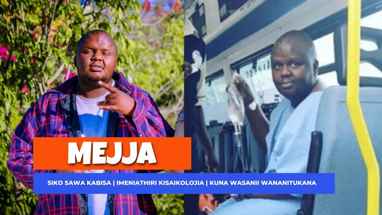 MEJJA : SIKO SAWA...NIOMBEENI | Naogopa KUACHA MUZIKI | Kuna Wasanii ...