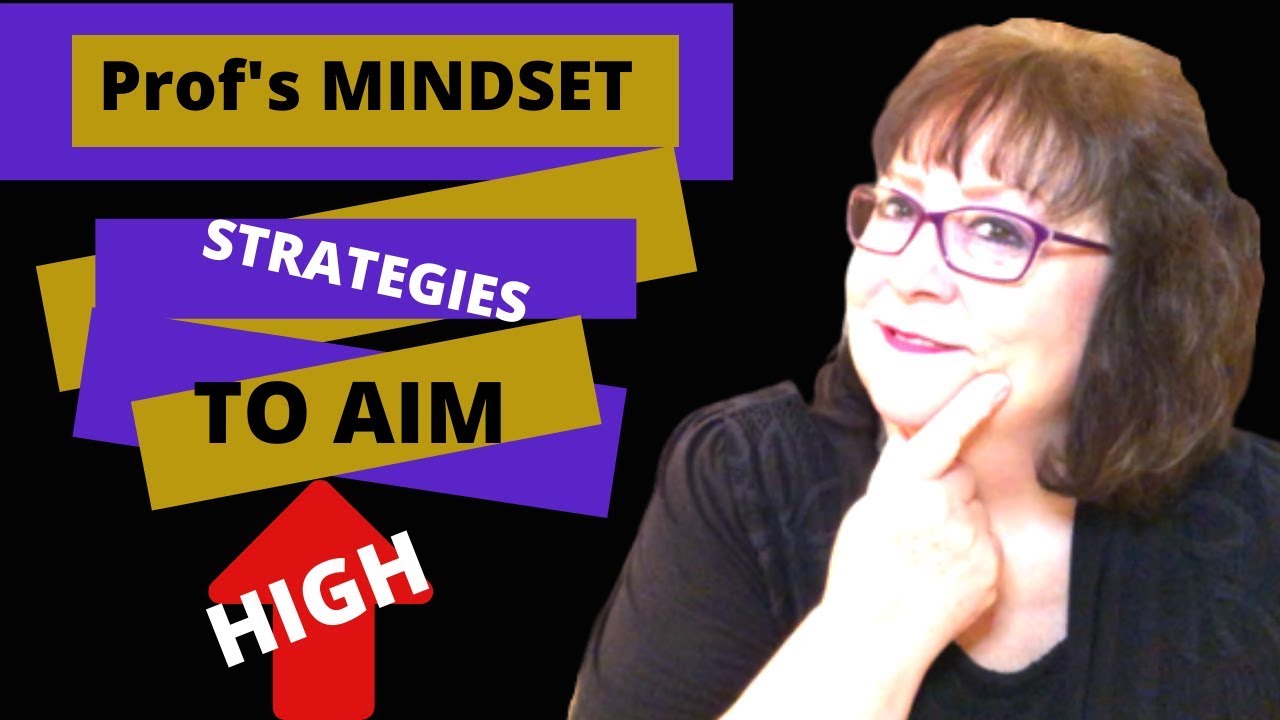 Mindset Strategies | How To Keep Aiming High - YouTube