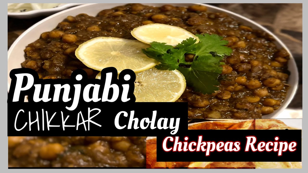 PUNJABI Chikar Cholay || LAHORI Chikar Cholay || PAKISTANI Chana ...