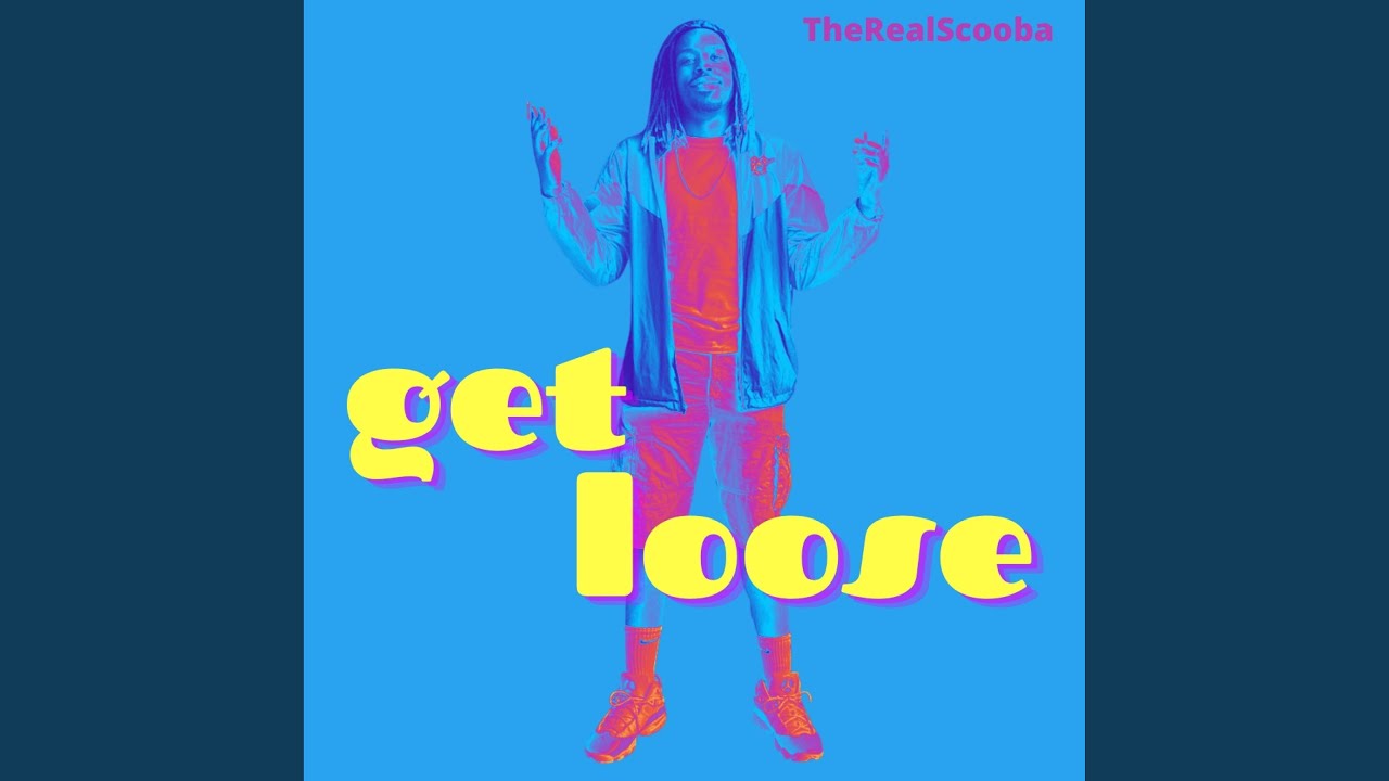 Get Loose YouTube get-loose-youtube