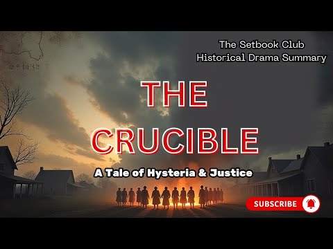 📖 The Crucible Summary & Analysis | Witch Hunts, Hysteria & Power 🔥⚖ ...