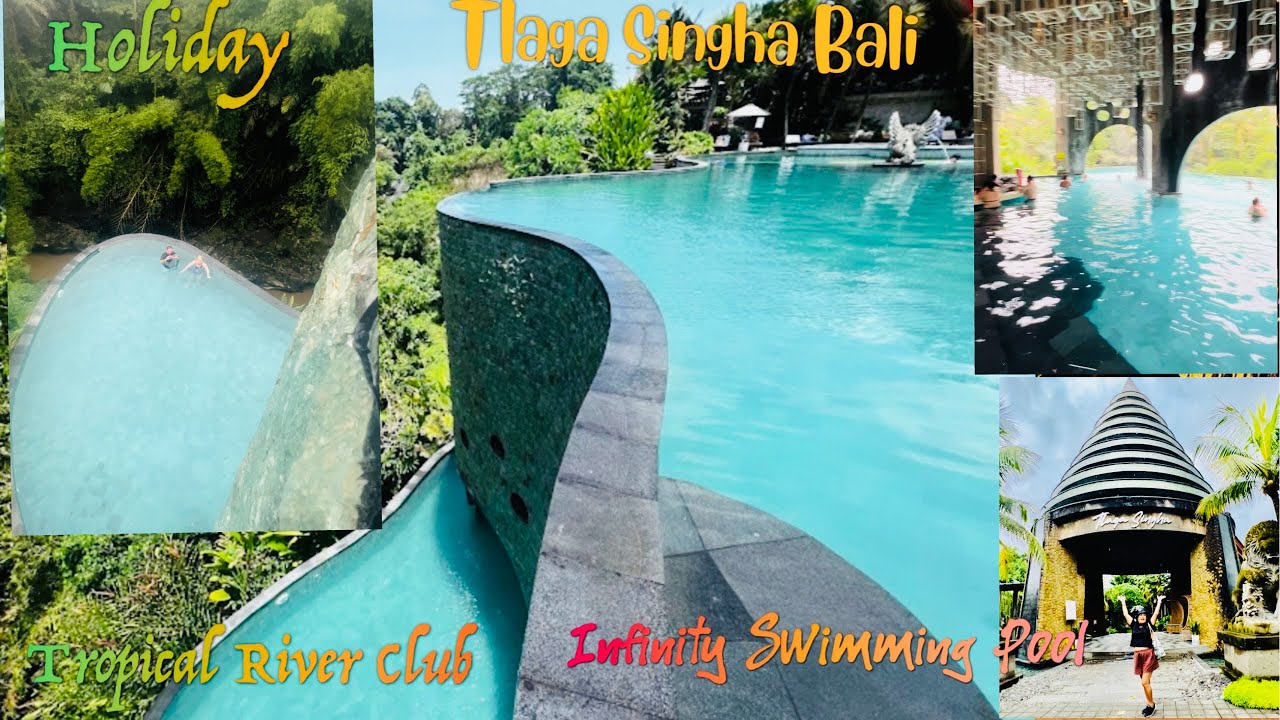 “X’mas Holiday (pt.15)” | Tlaga Singha Bali Tropical River Club | Lunch & Swimming @ Infinity ...