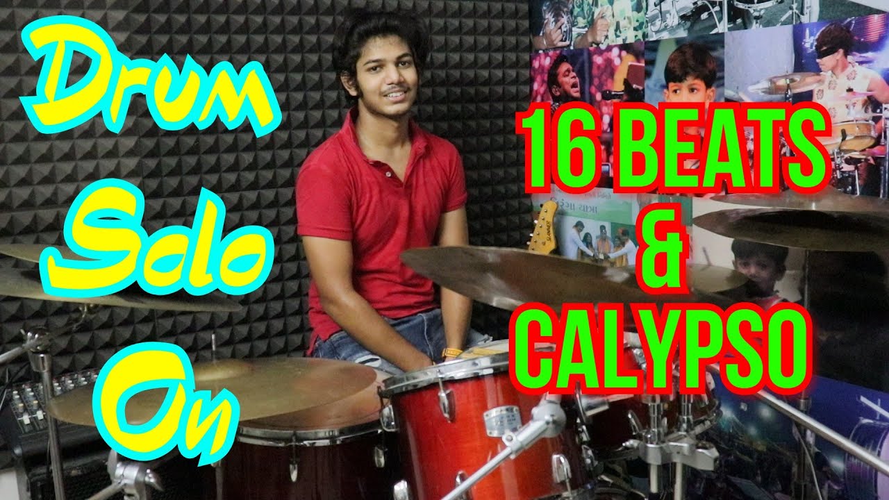 DRUM SOLO | ON 16 BEATS & CALYPSO | BY DRUMMER DEVARSH - YouTube