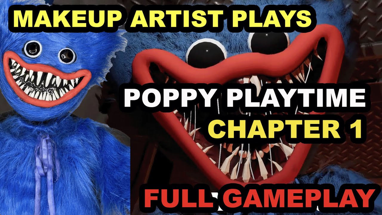 Poppy Playtime Chapter 1 FULL Gameplay | TheFauxChanel Plays | Makeup ...