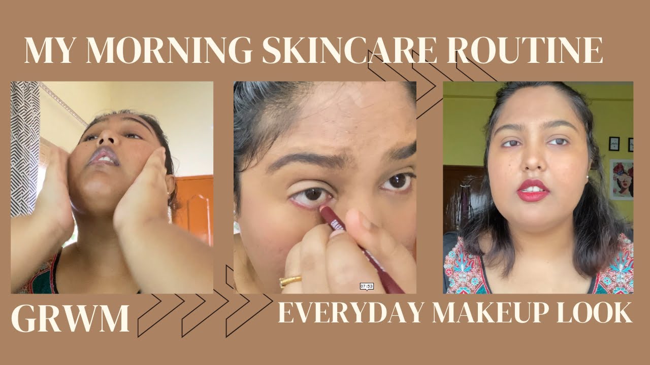 MY MORNING SKINCARE ROUTINE | EVERYDAY MAKEUP LOOK - YouTube