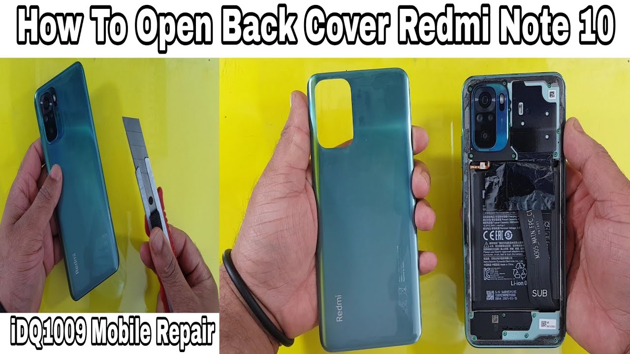 How To Open Back Cover Redmi Note 10 idq1009.official - YouTube