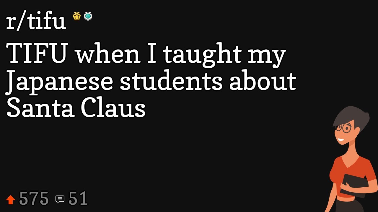 TIFU when I taught my Japanese students about Santa Claus - YouTube