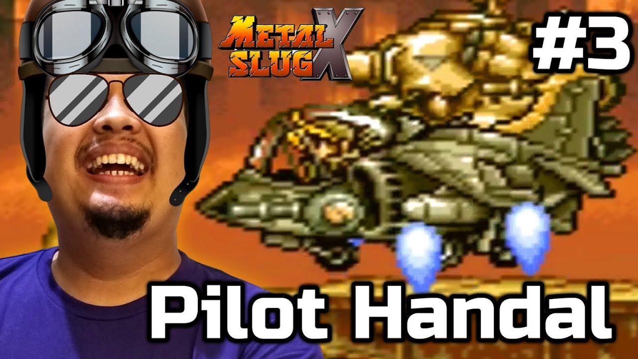 Pilot Handal - Metal Slug X Indonesia - Part 3 - YouTube