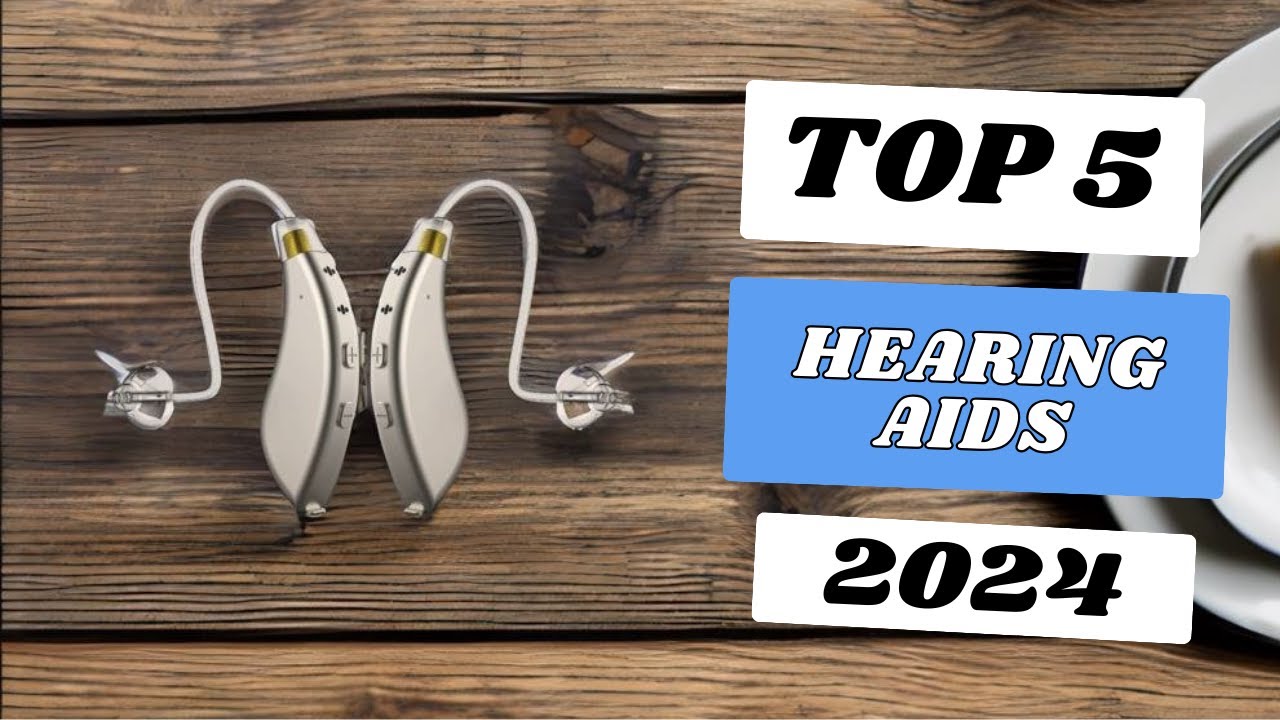 Top 5 Best Hearing Aids of 2024 - YouTube